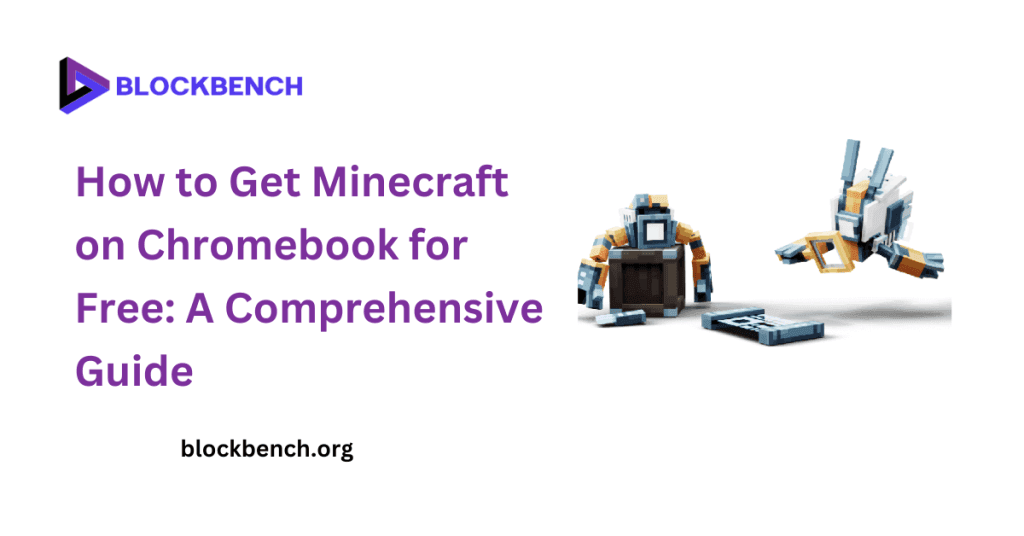 How to Get Minecraft on Chromebook for Free - Ultimate Guide