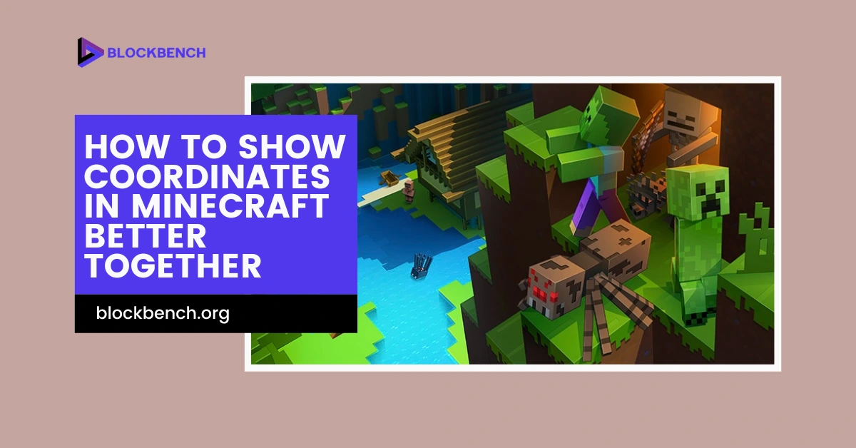 How to Show Coordinates in Minecraft Better Together | Blockbench