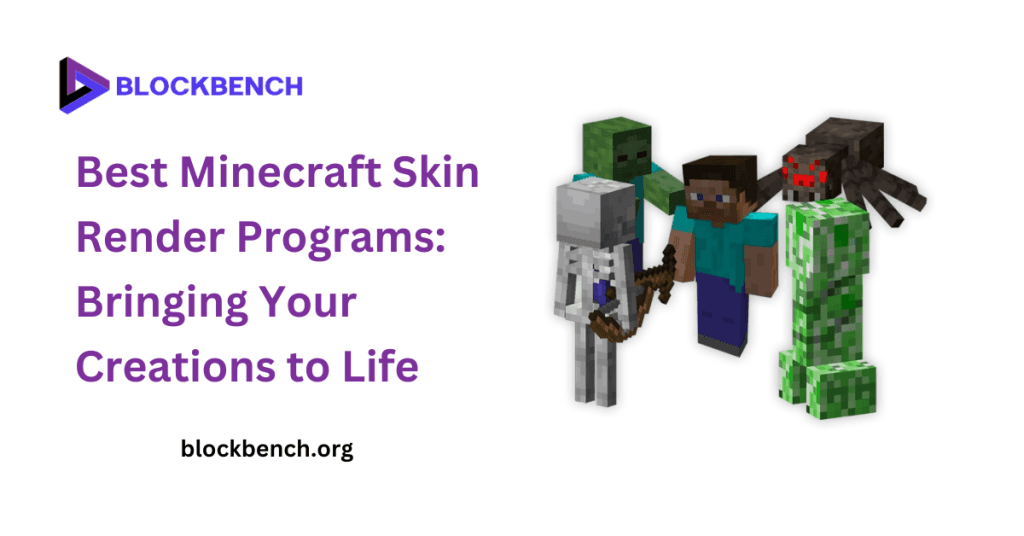 Best Minecraft Skin Render Programs - Bring Creations to Life