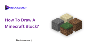 How To Draw Minecraft Blocks? A Guide | BlockBench