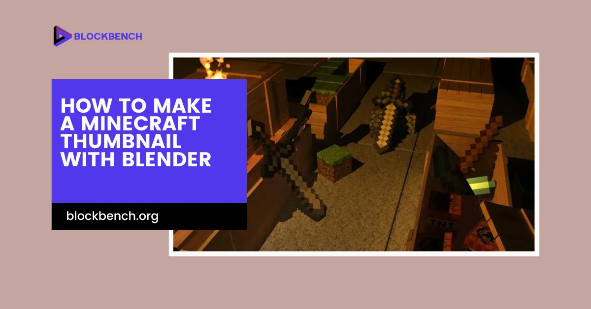 How to Make a Minecraft Thumbnail with Blender | Complete Guide