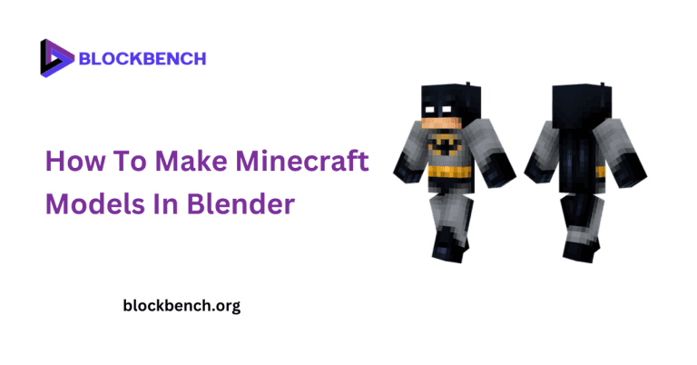 How to Make Minecraft Models in Blender | Step-by-Step Guide