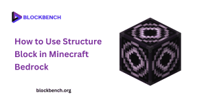 How to Use Structure Block in Minecraft Bedrock?