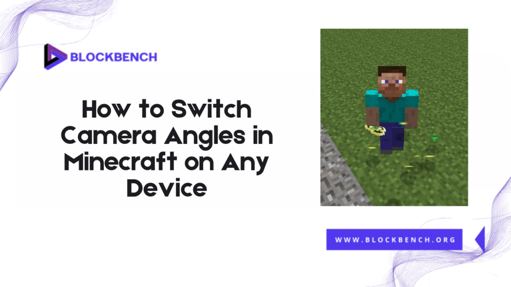 How to Switch Camera Angles in Minecraft on Any Device